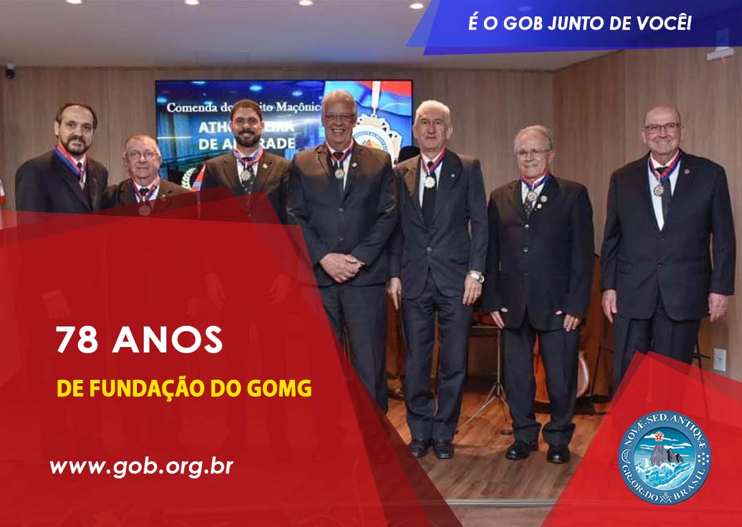 Grande Oriente do Brasil - Nos 78 anos de Fundação do GOMG - o Irmão ...